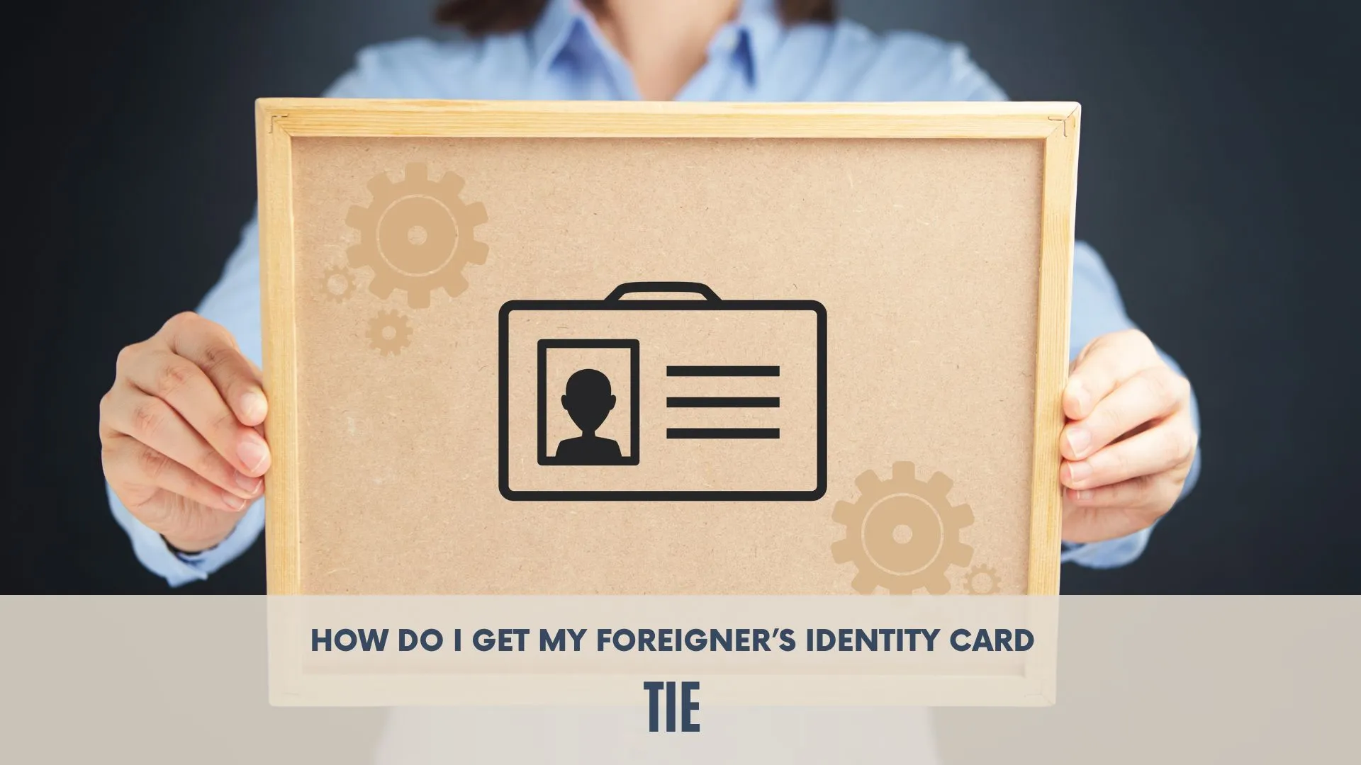 How do I get my Foreigner's Identity Card (TIE)? - Immigration Services ...